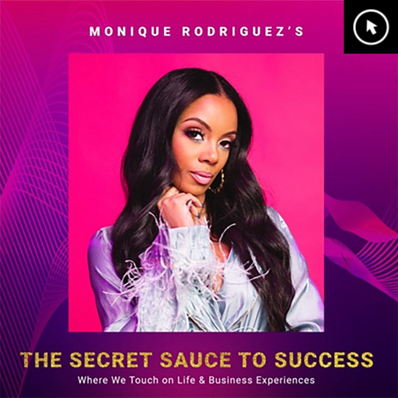 Podcast Review: The Secret Sauce to Success with Monique Rodriguez ...